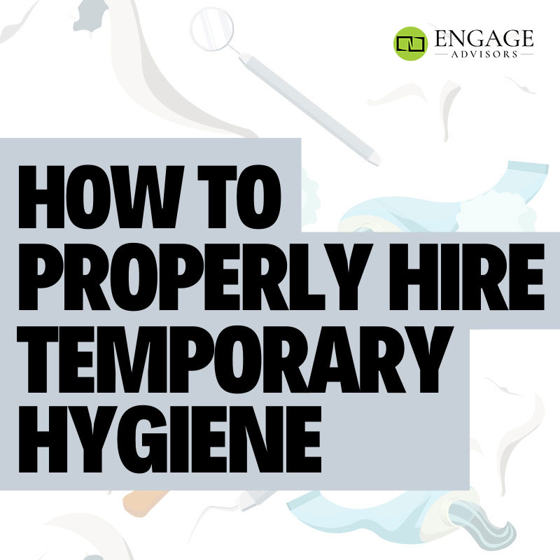 How to Properly Hire Temporary Hygiene | Engage Advisors